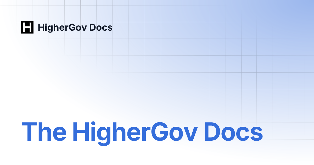 The HigherGov Docs | HigherGov Docs