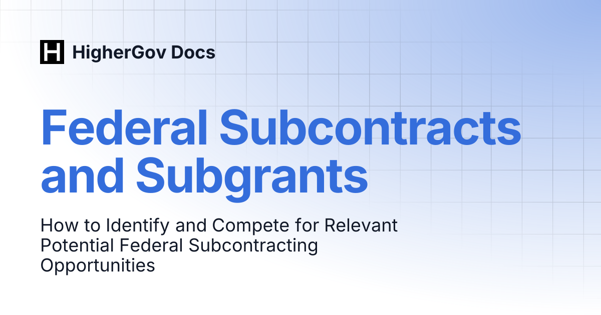 Federal Subcontracts and Subgrants | HigherGov Docs