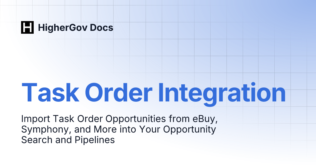 Task Order Integration | HigherGov Docs