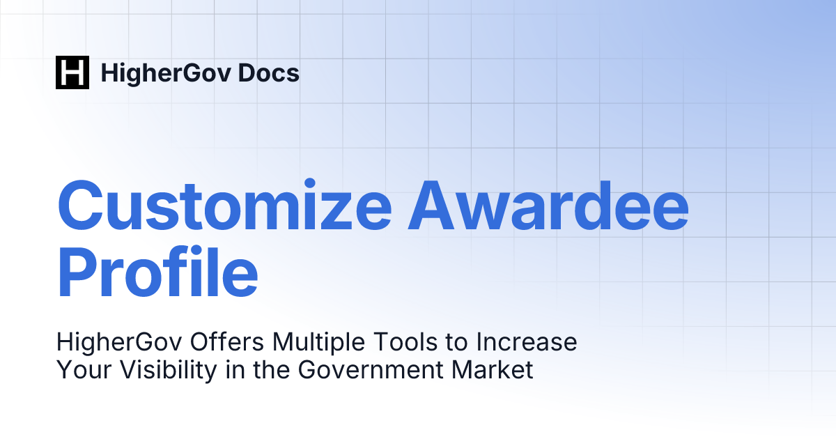 Customize Awardee Profile | HigherGov Docs