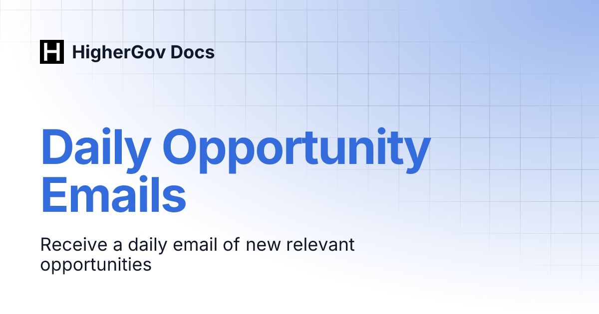 Daily Opportunity Emails | HigherGov Docs