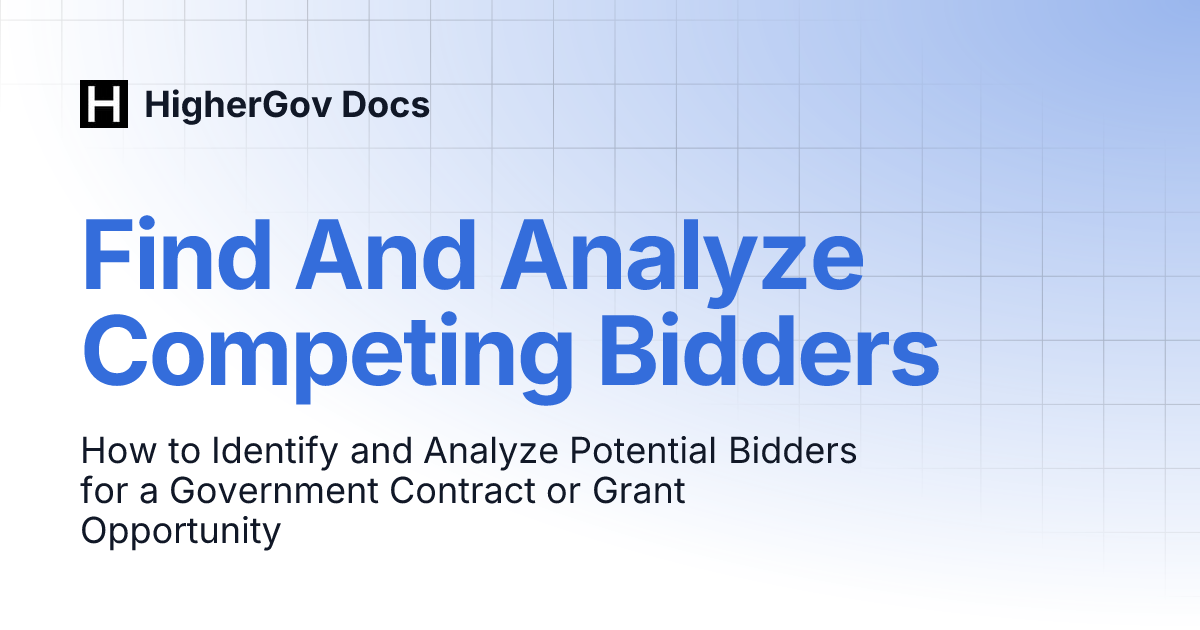 Find And Analyze Competing Bidders | HigherGov Docs
