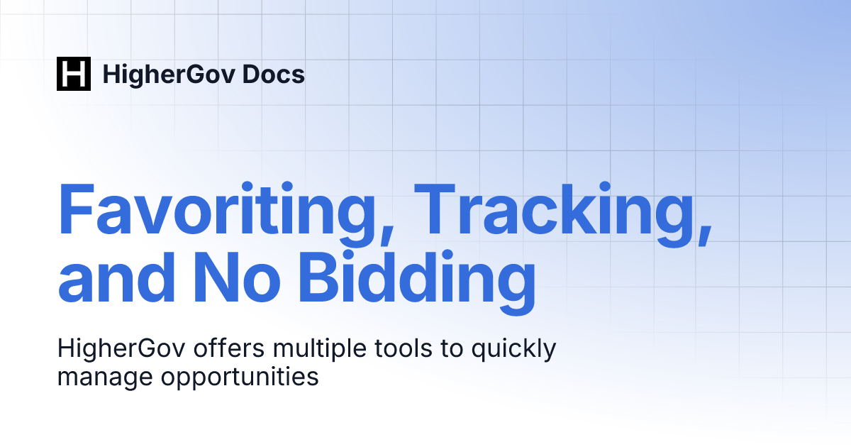 Favoriting, Tracking, and No Bidding | HigherGov Docs