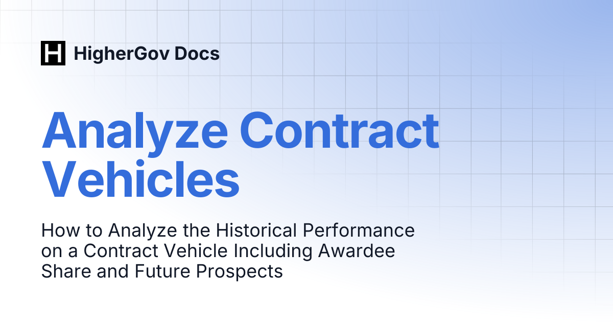 Analyze Contract Vehicles | HigherGov Docs